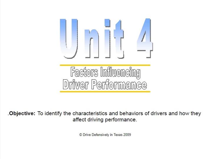 Unit 4: Factors Influencing Driver Performance – Drive Defensively in Texas
